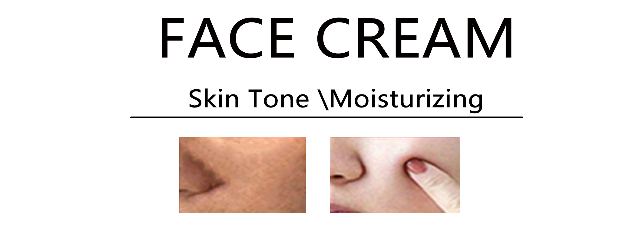 FACE CREAM SKIN TONE MOISTURIZING cream